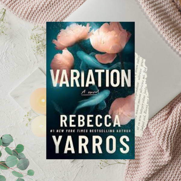 Variation by Rebecca Yarros – themeltingplotbookseller
